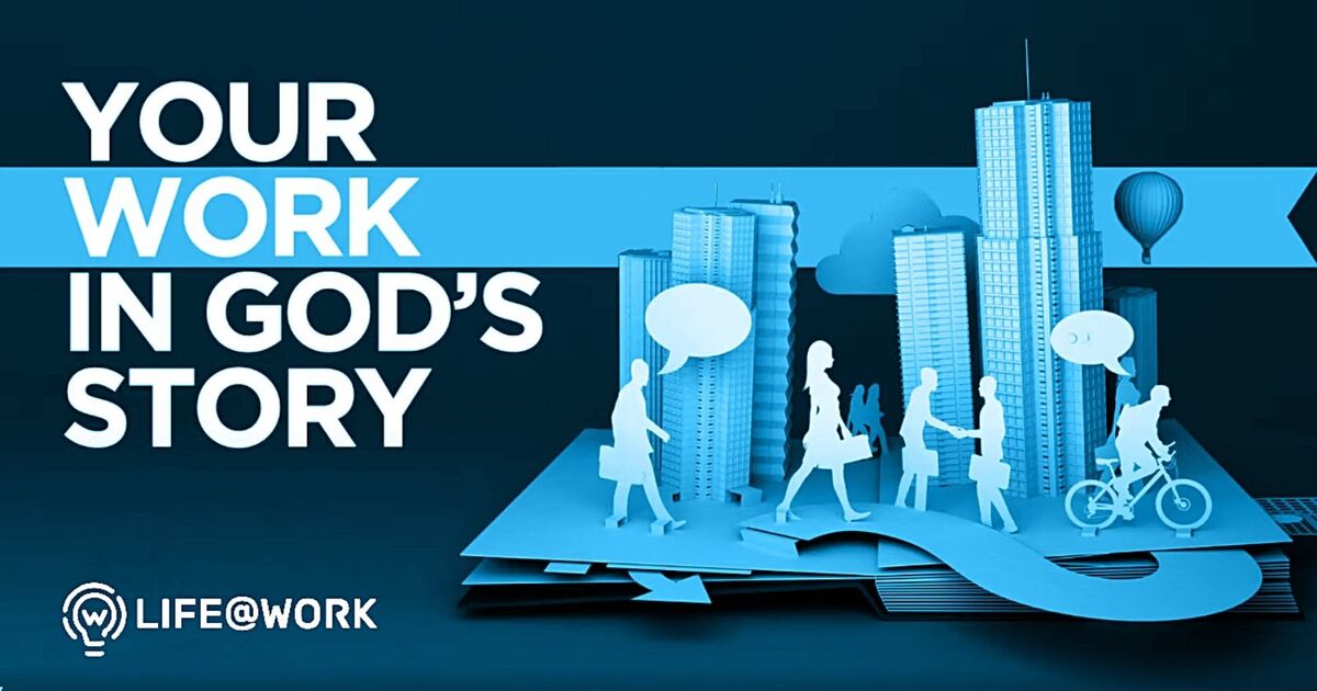 Your work in God's Story Series | City Bible Forum